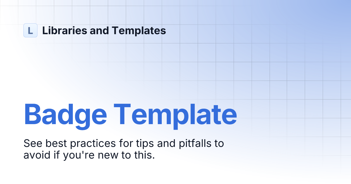 Badge Template | Libraries and Templates