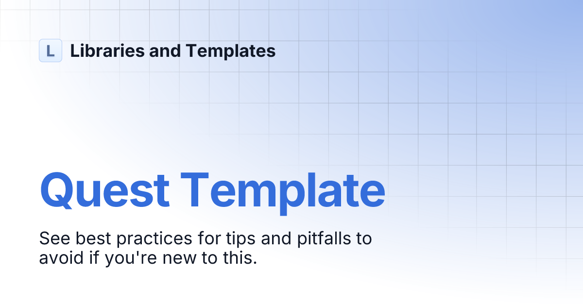 Quest Template | Libraries and Templates
