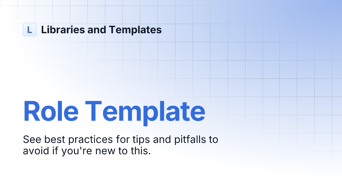 Role Template | Libraries and Templates