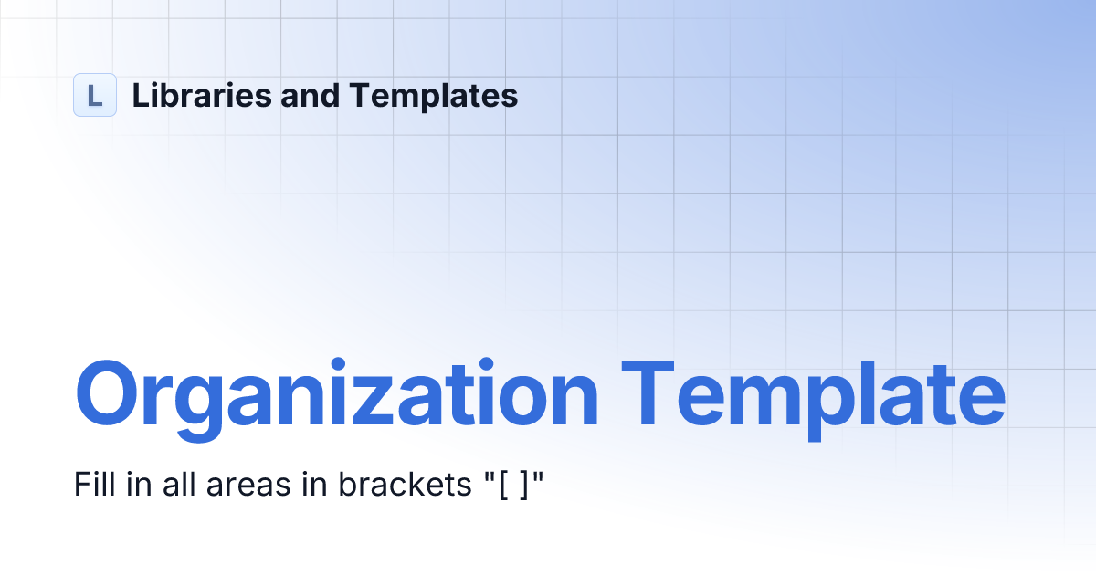 Organization Template | Libraries and Templates